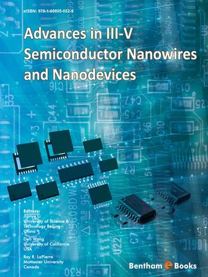 Advances in III-V Semiconductor Nanowires and Nanodevices by Jianye Li · OverDrive: Free ebooks ...